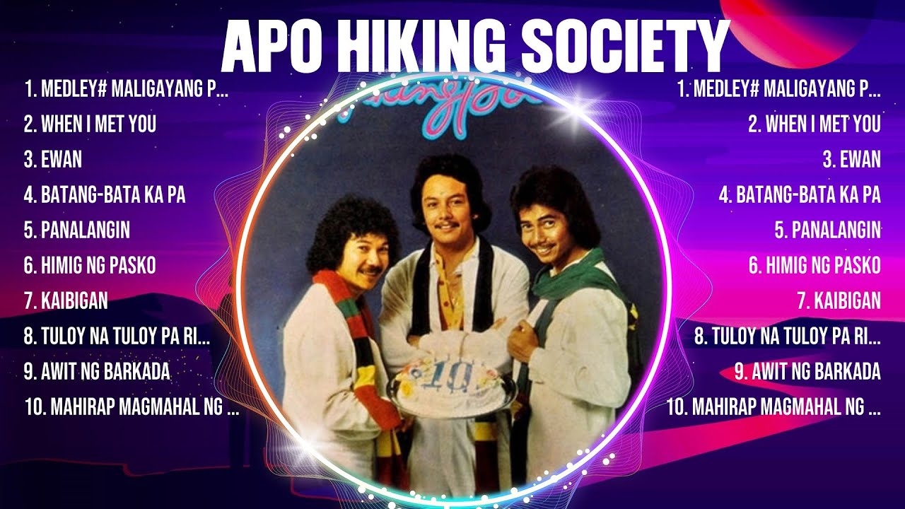 APO Hiking Society Greatest Hits Full Album ️ Top Songs Full Album ️ ...