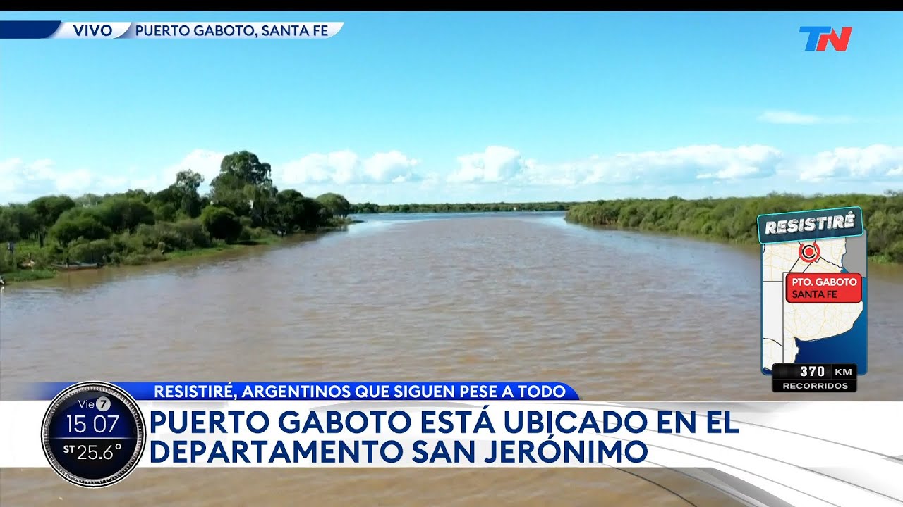 "RESISTIRÉ" I TN en Puerto Gaboto, Santa Fe: Argentinos que siguen ...