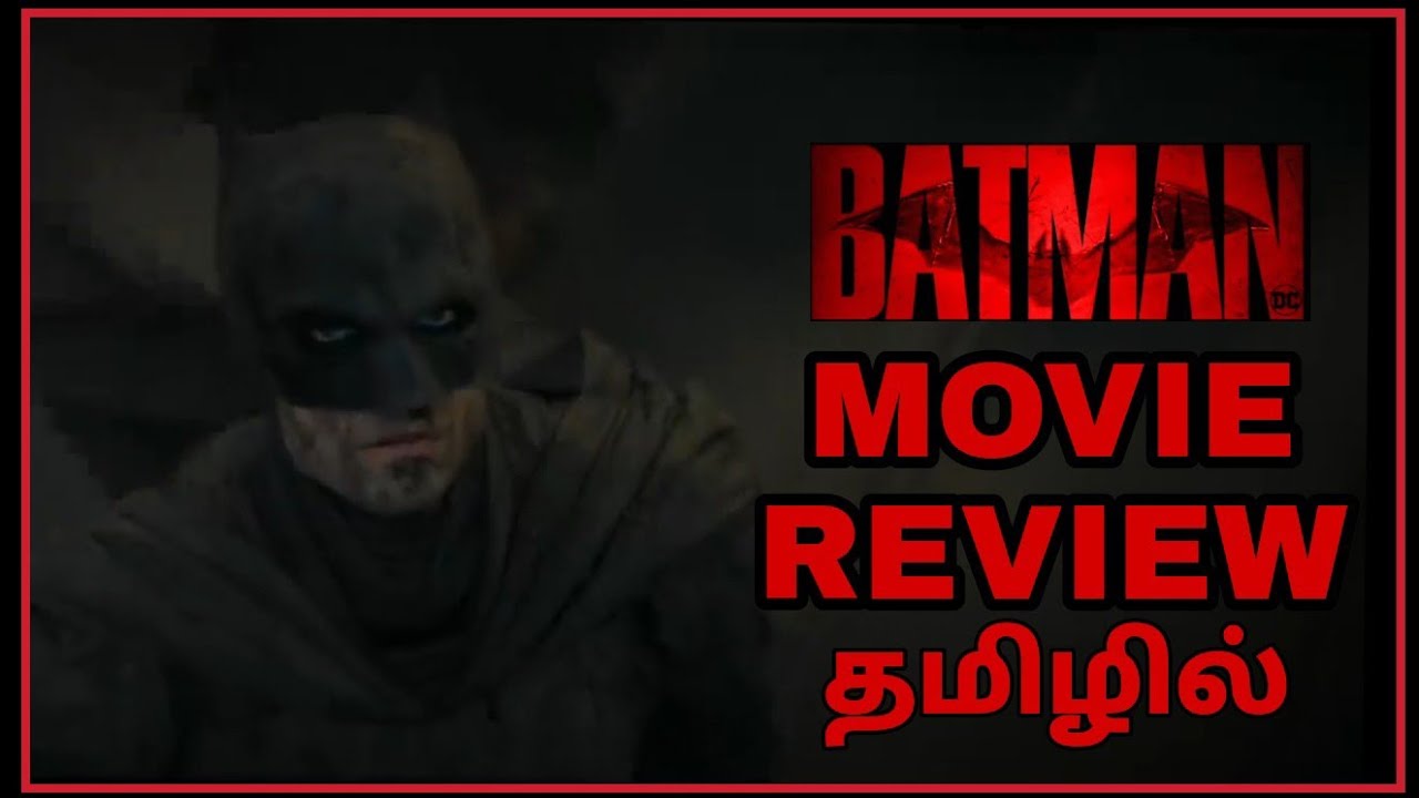 Batman movie review in Tamil / And Batman movie my opinion.. - YouTube