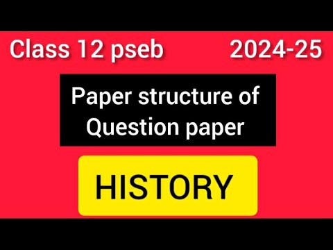 paper structure of history class 12th pseb 2024-25 / paper pattern of ...