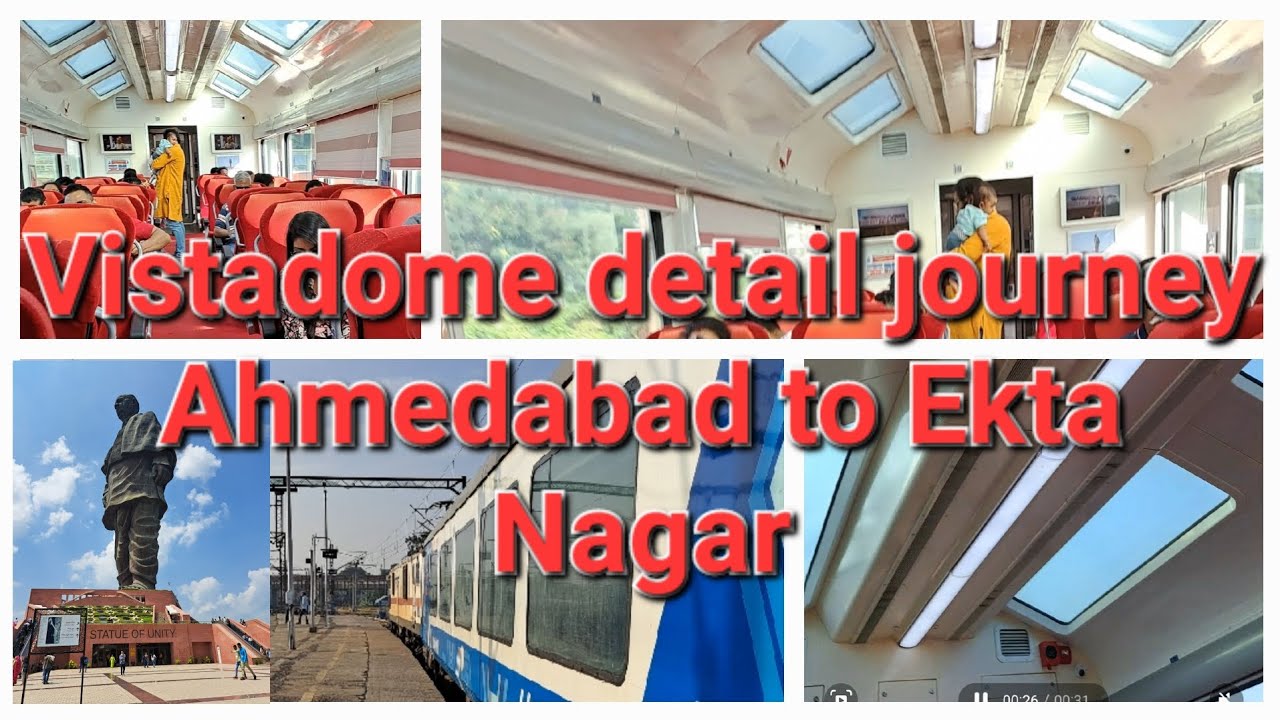 Vistadome(EV)Coach Ahmedabad 2 kevadia/ekta nagar.Detail coach review # ...