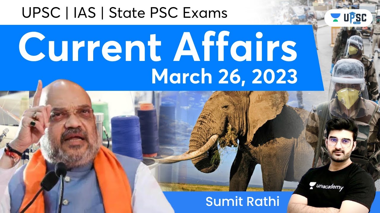Daily Current Affairs In Hindi By Sumit Rathi | 26th March 2023 | The ...