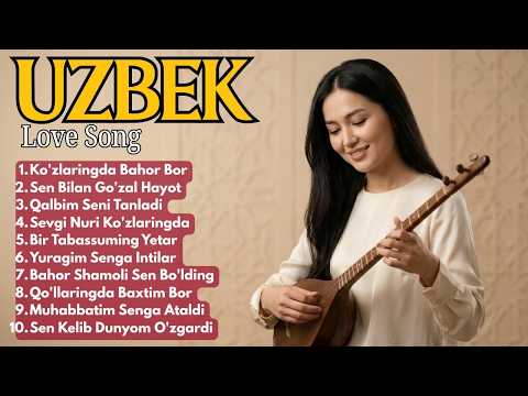 Sevgi Navolari 🌸 Timeless Uzbek Romantic Songs