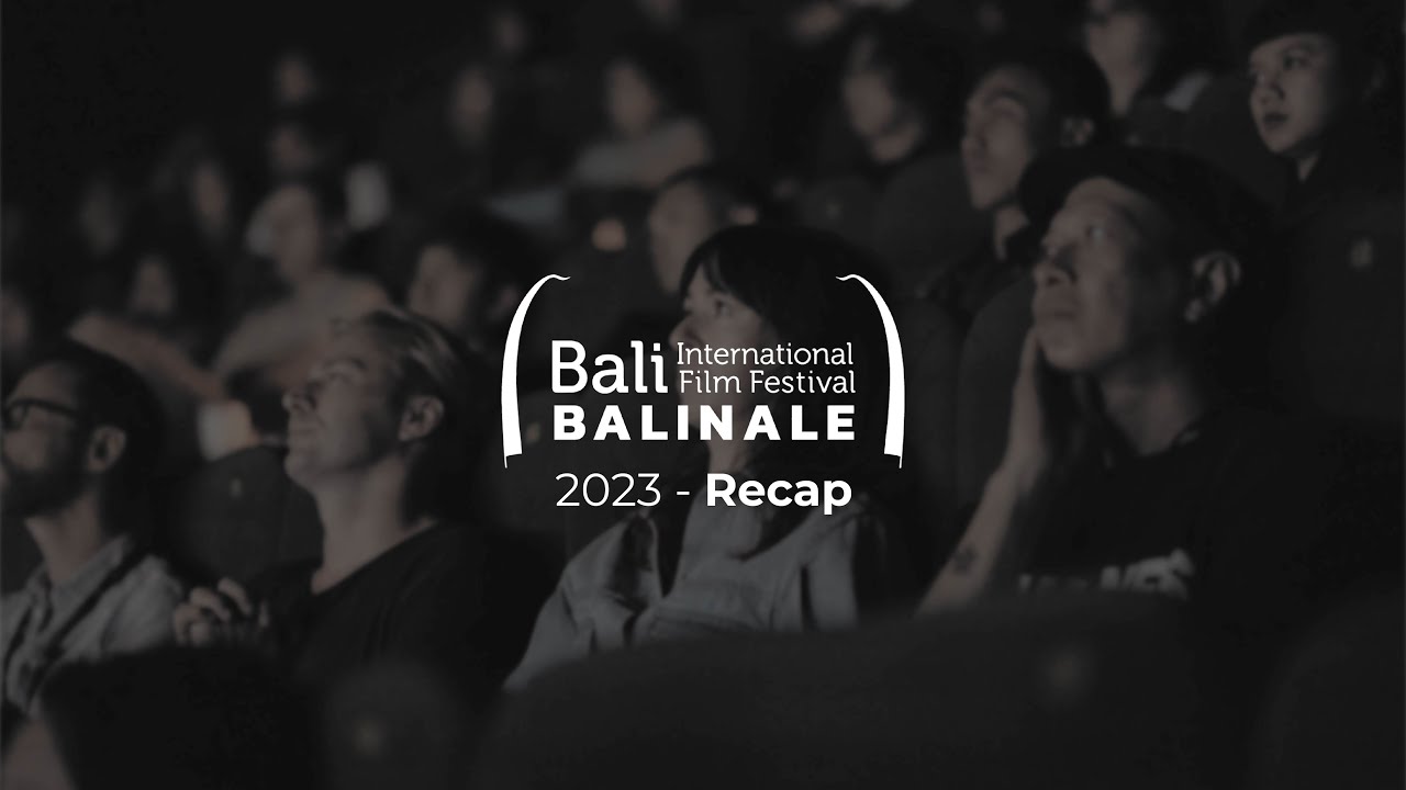 Balinale 2023 Festival Recap - YouTube