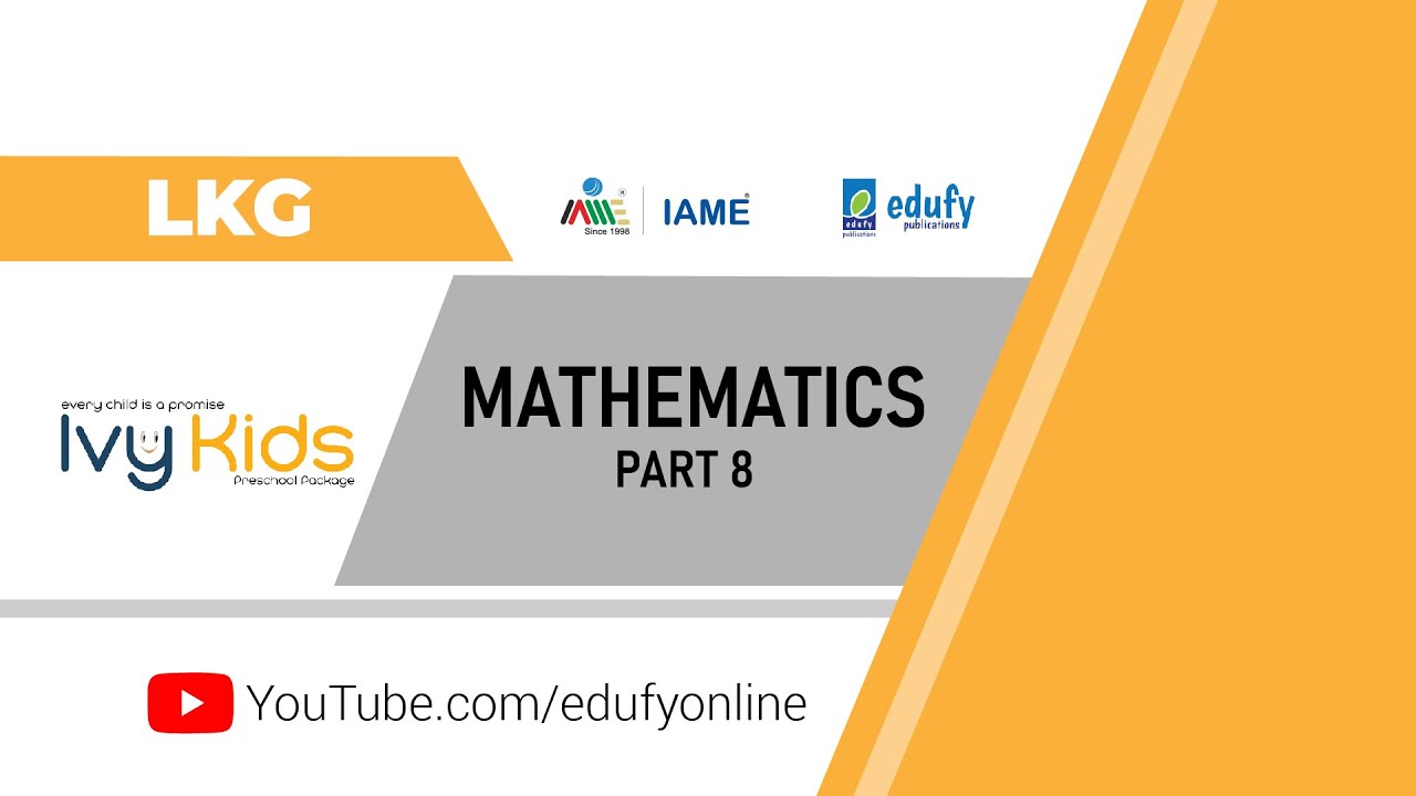 LKG Ivy Kids Mathematics Part 8 - YouTube