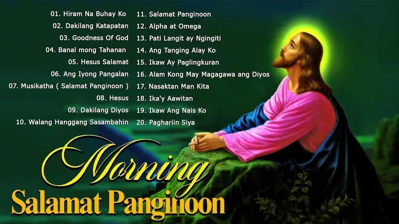 Good Saturday Tagalog Christian Songs 🙏 Morning Praise and Worship ...