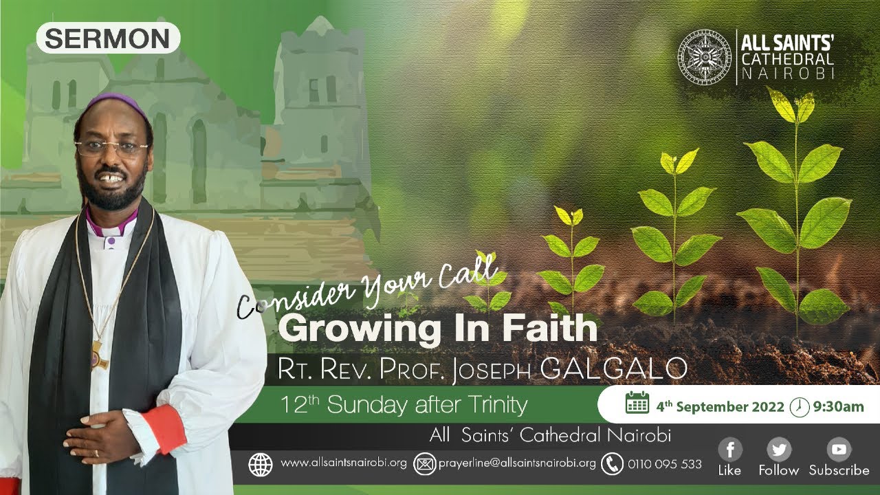 SERMON - Growing in Faith by Rt Rev Prof. Joseph GALGALO || 4th ...