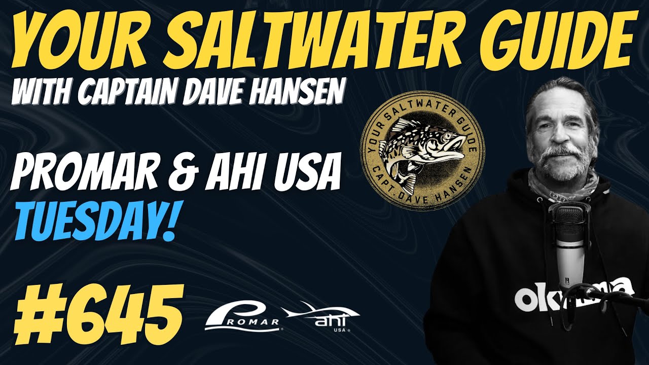 Promar & Ahi USA Tuesday! | Your Saltwater Guide Podcast #645 - YouTube