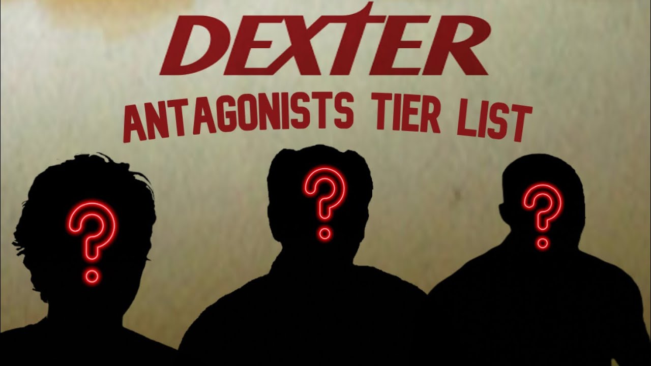 Dexter Antagonists Ranked - YouTube