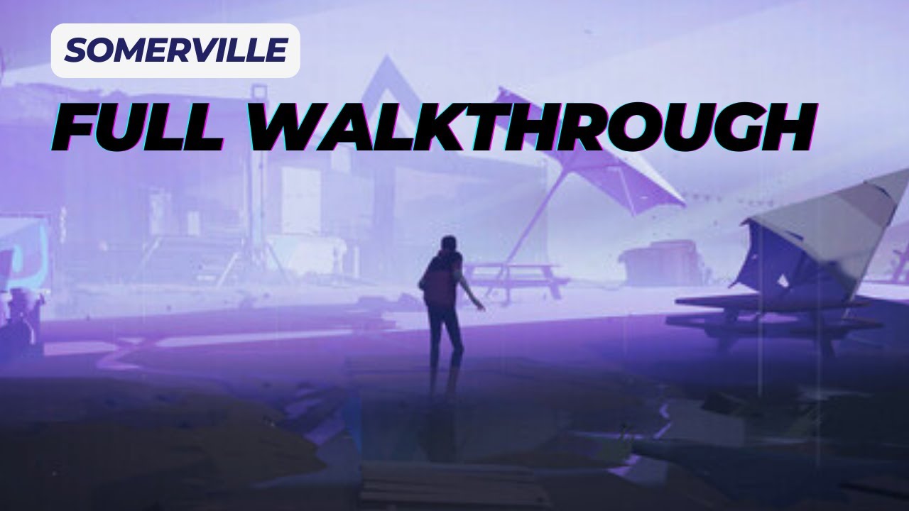 Somerville - Full Game Walkthrough - YouTube