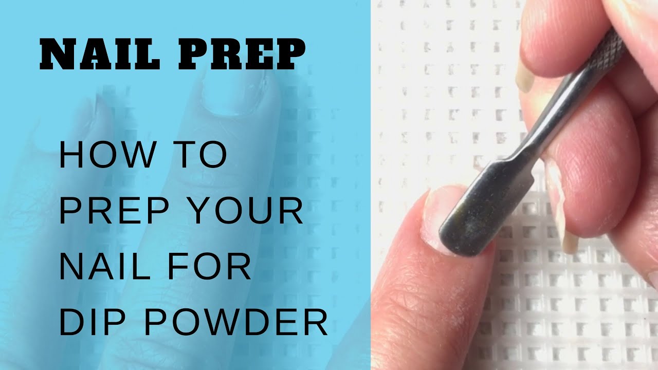 How to Prep Your Nail for Dip Powder - YouTube