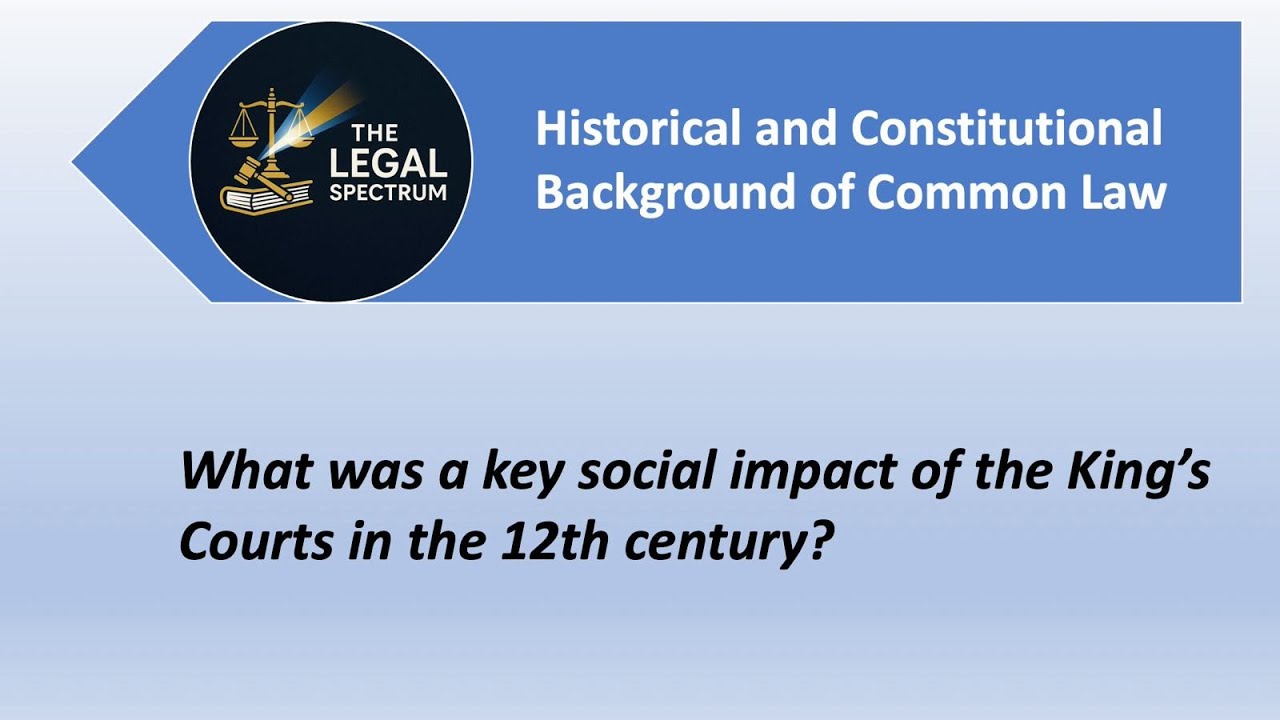 What was a key social impact of the King's Courts in the 12th century ...