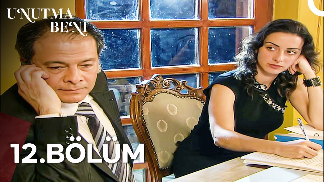Unutma Beni | 12. Bölüm - YouTube