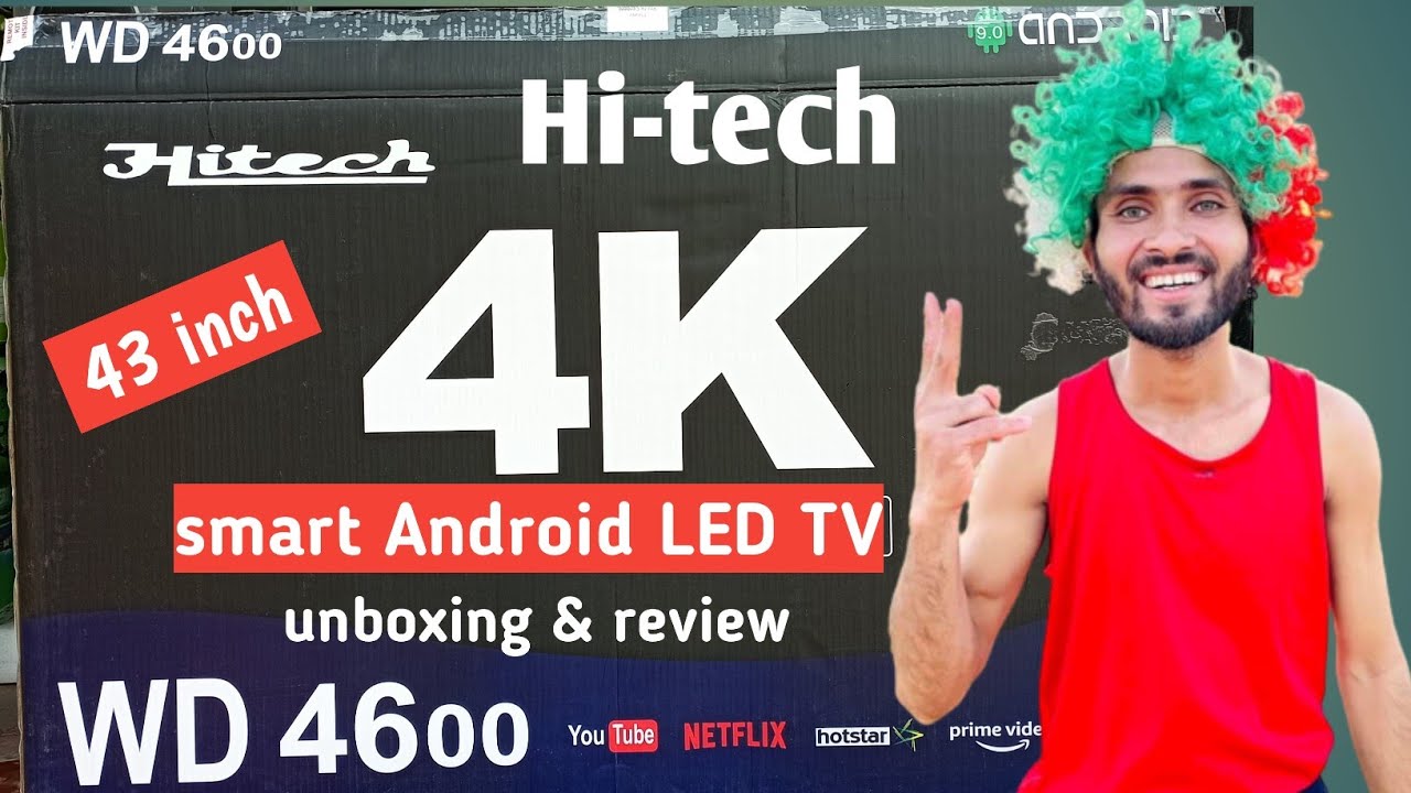 Hi-Tech 43 inch || smart Android LED TV || unboxing & review # ...