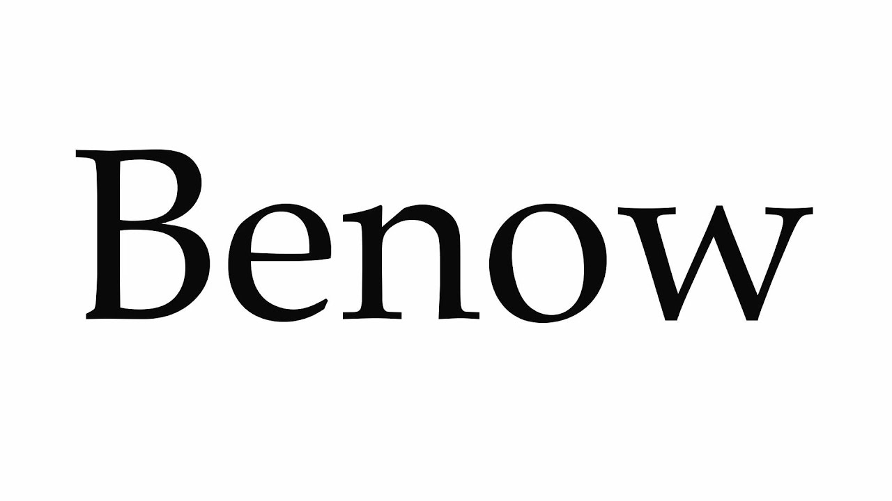 How to Pronounce Benow - YouTube