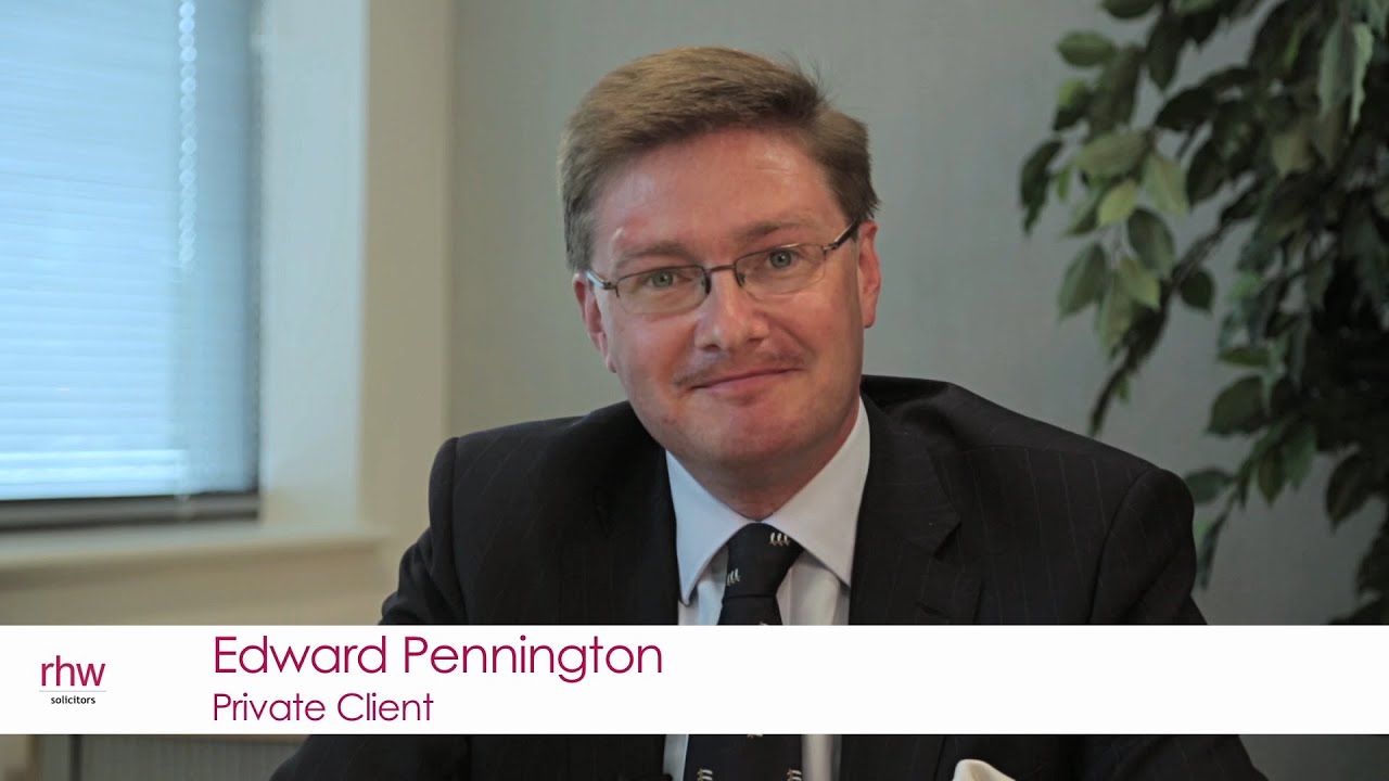 rhw Solicitors - Private Client - Edward Pennington - YouTube