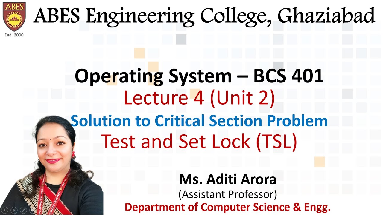 Lecture 4 (Unit 2) ||Test Set Lock (TSL) Solution || Operating System ...