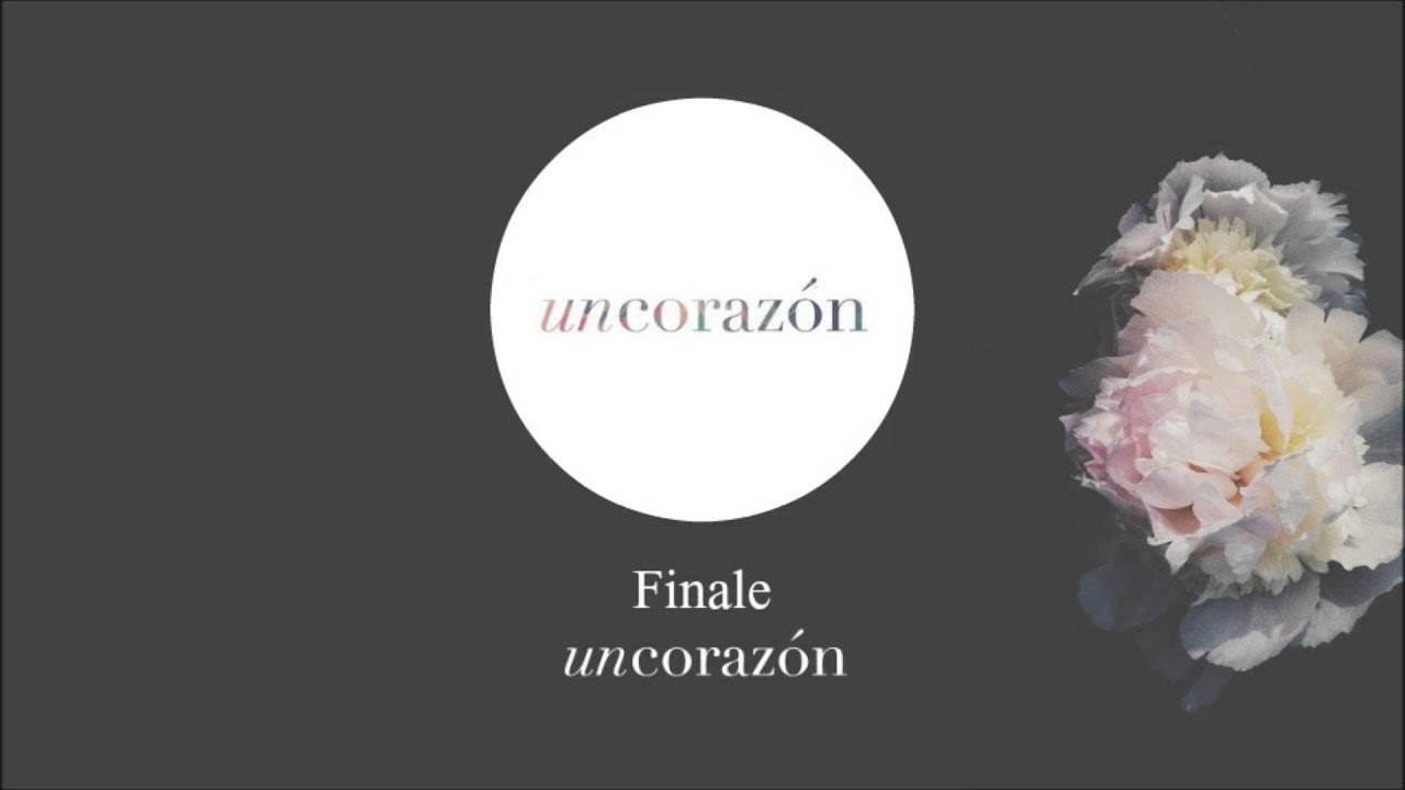Finale - Un Corazón - YouTube
