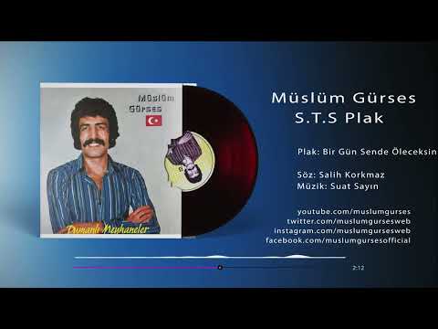 Müslüm Gürses - Bir Gün Sende Öleceksin (S.T.S Plak)