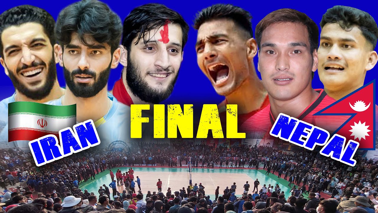 Final match - IRAN VS NPC INTERNATIONAL VOLLEYBALL MATCH LIONS CUP 2082 ...