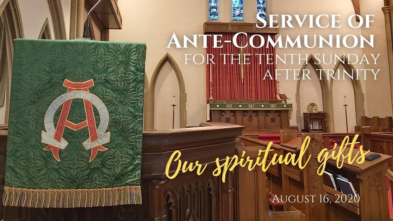 Ante-Communion for Tenth Sunday after Trinity, August 16, 2020 - YouTube