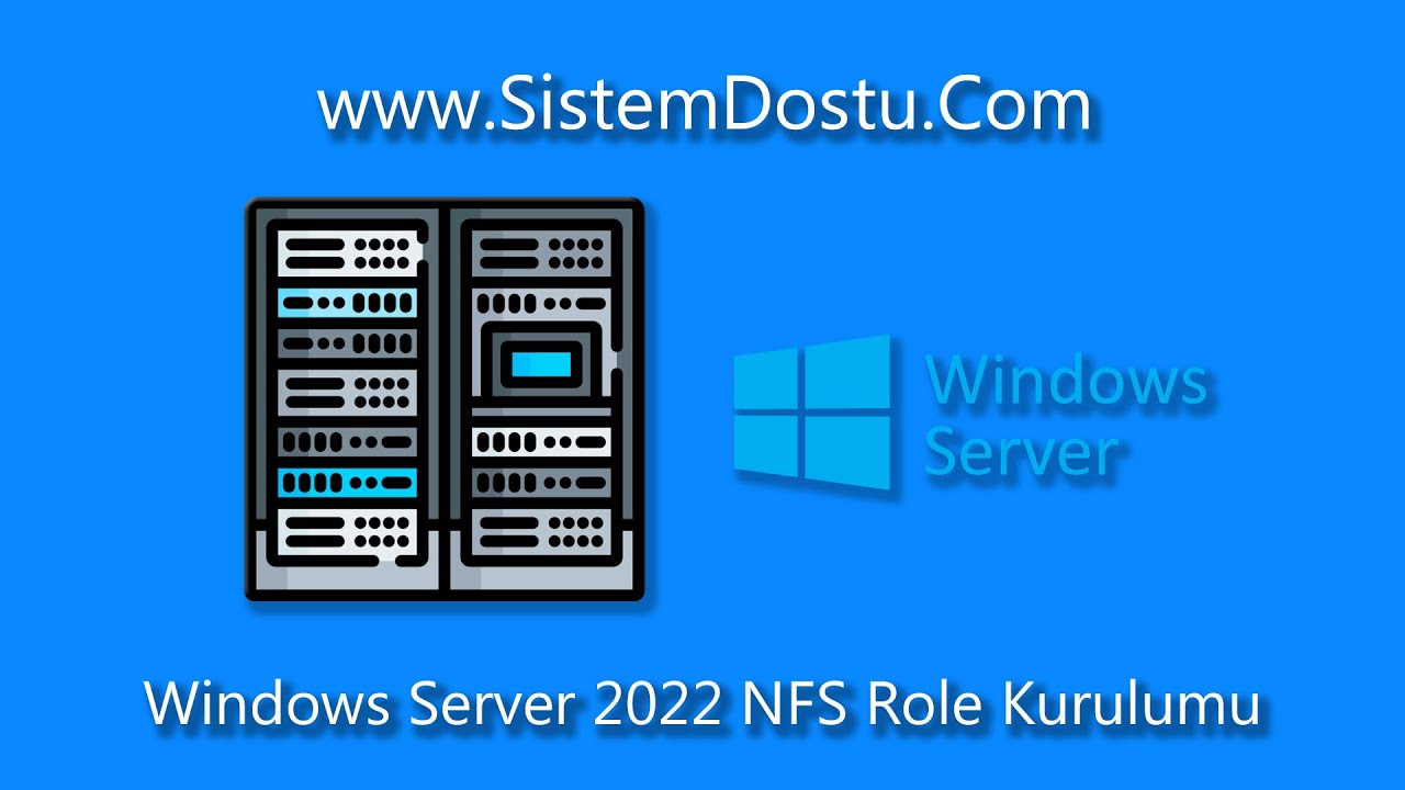Windows Server NFS Role Kurulumu | Windows Server 2022 - YouTube