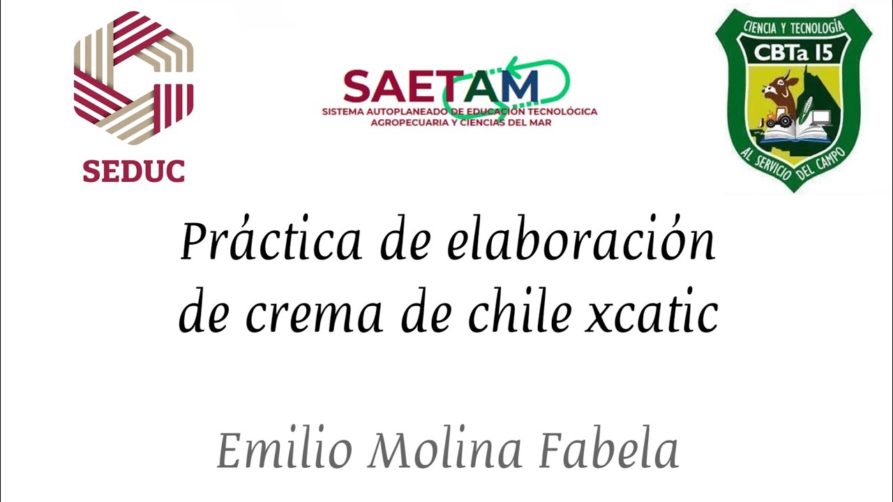 Práctica de elaboración de “crema de chile xcatic” 🌶🥛5 BA (SAETAM) CBTa ...