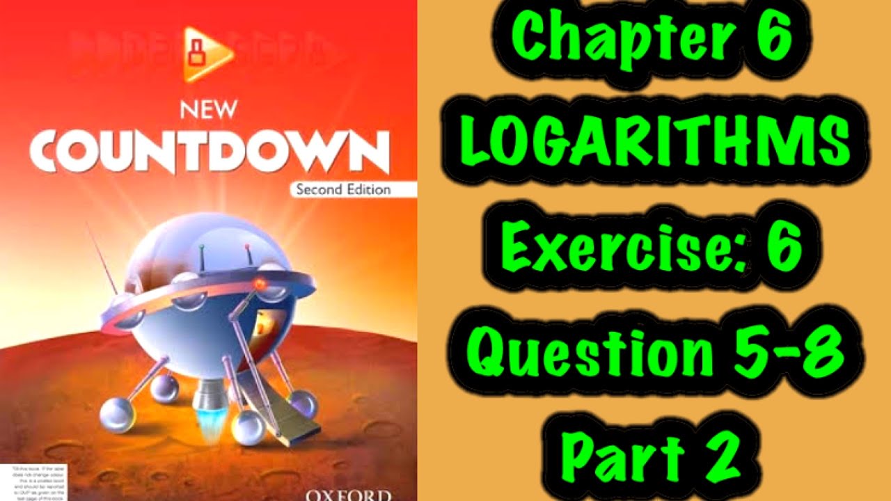 Exercise 6 logarithms countdown math class 8 question number 5,6,7 and ...
