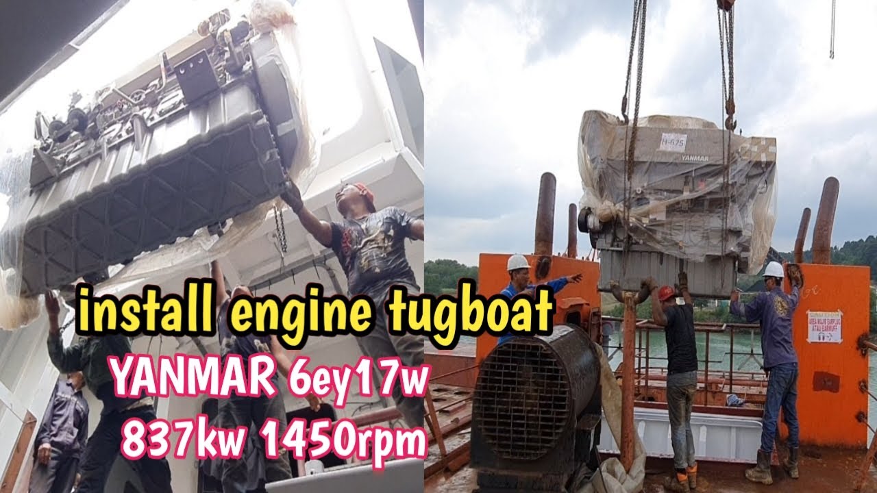 install engine tug yanmar 6ey17w. @MustawaTV - YouTube