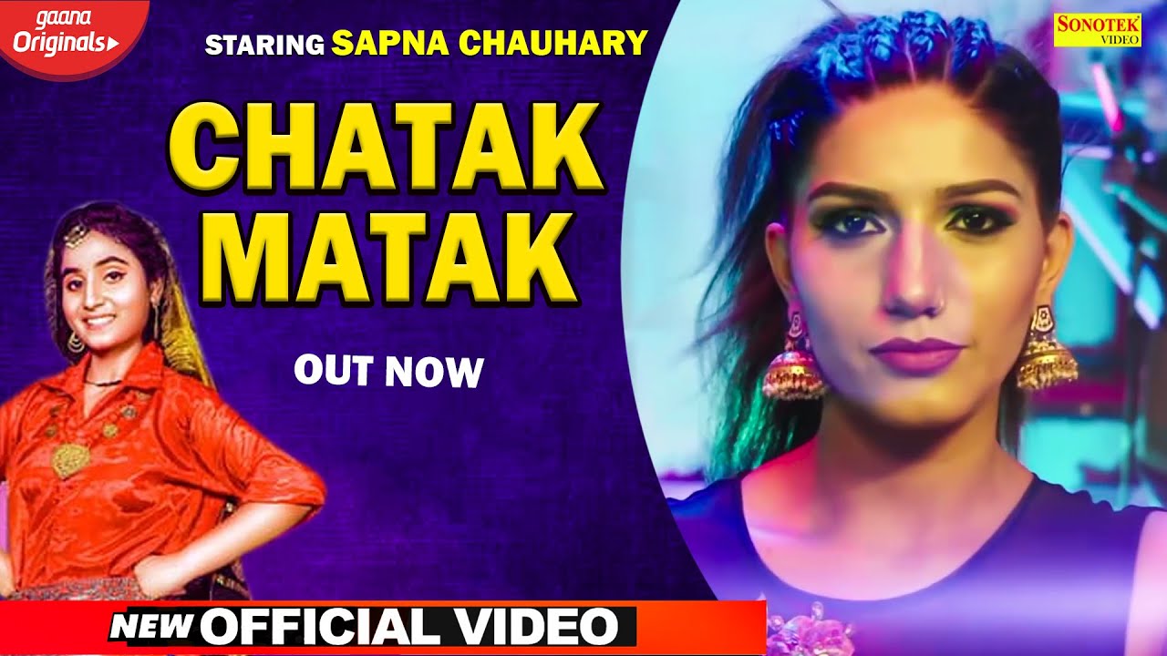 Chatak Matak - Sapna Chaudhary | Renuka Panwar | New Haryanvi Songs ...