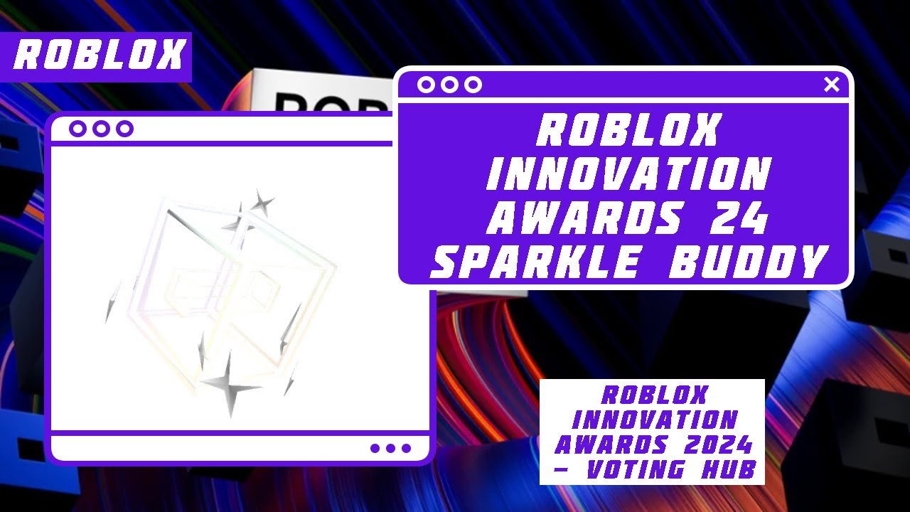 How to get the 'Roblox Innovation Awards 24 Sparkle Buddy' | Roblox ...