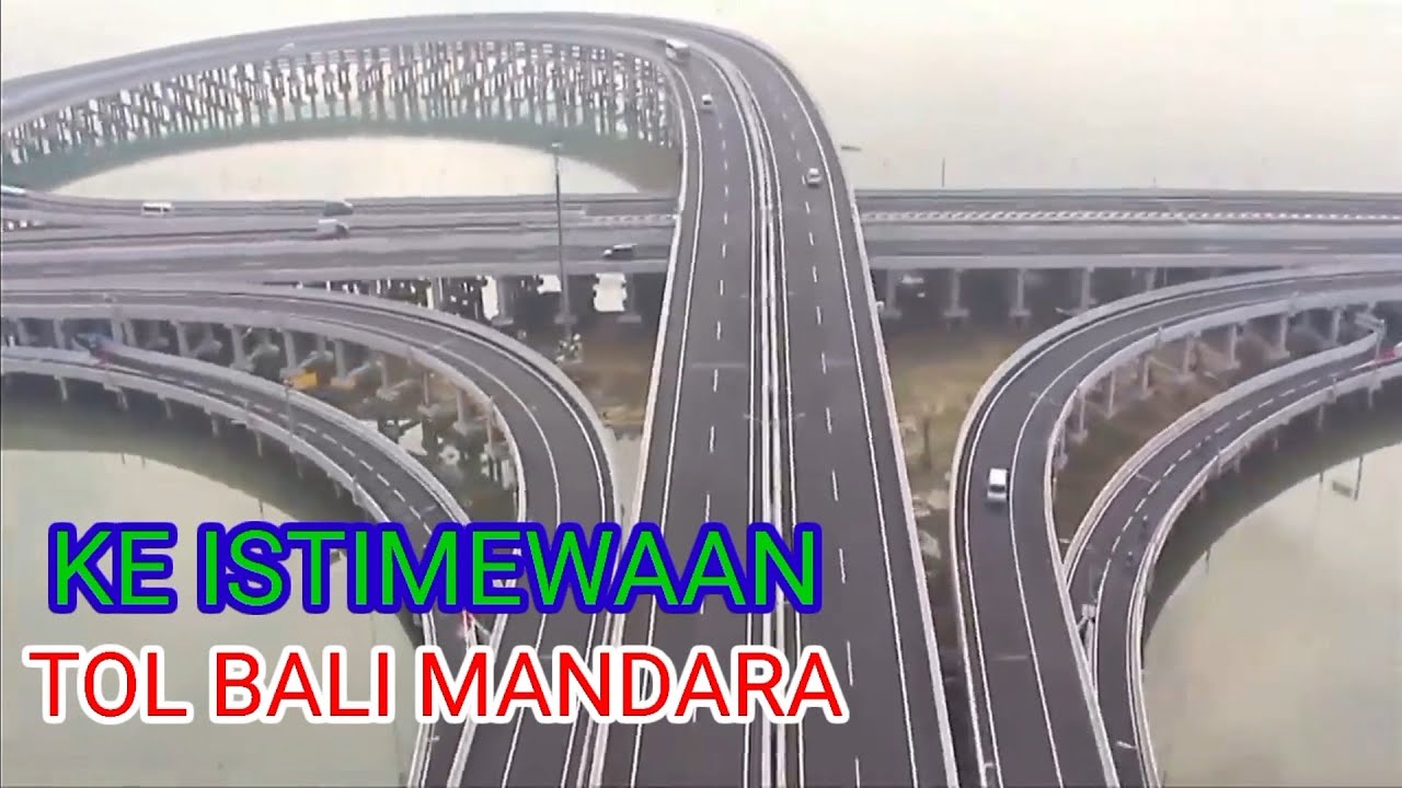 Tol bali mandara !! keunikan jalan tol di atas air terpanjang di ...