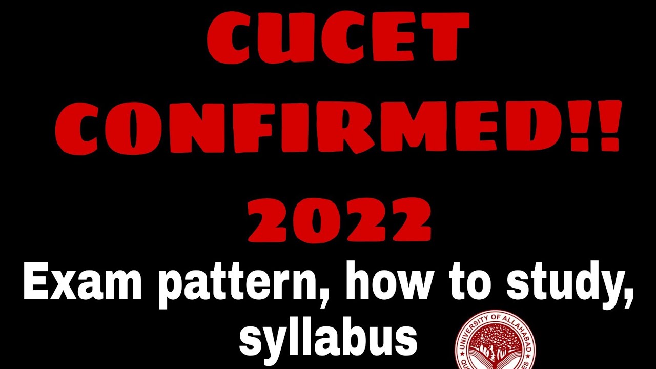 CUCET CONFIRMED!! Cucet 2022 exam pattern & syllabus. How to study for ...