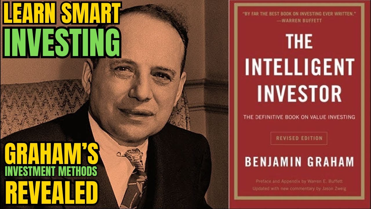 Benjamin Graham's METHODS: A GUIDE to SMART Investing - YouTube