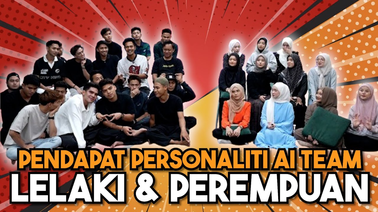 TALENT PALING CANTIK & HENSEM AI TEAM !!! TRUTH LELAKI & PEREMPUAN ...