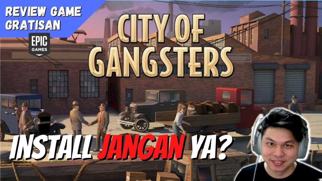[Review Game Gratisan Epic Games Store] Belajar Caranya Jadi Gangster ...