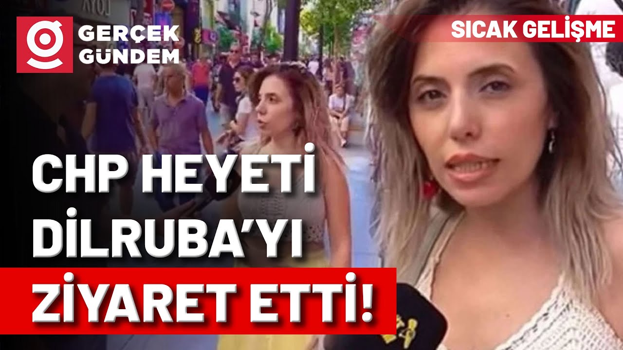 Sokak Röportajındaki Konuşmaları Sebebiyle Tutuklanan Dilruba'yı CHP ...