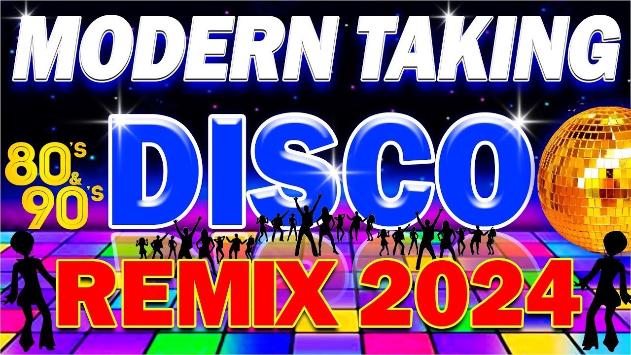 Disco Party 2024 Nonstop - Best New Disco Remixes 2024 - Global Disco ...
