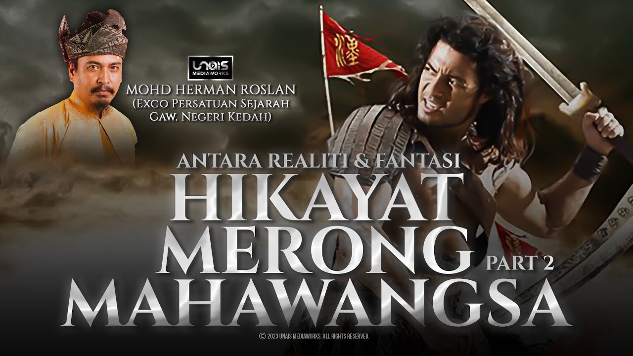 Bicara Hikayat Merong Mahawangsa :: Part 2 - YouTube