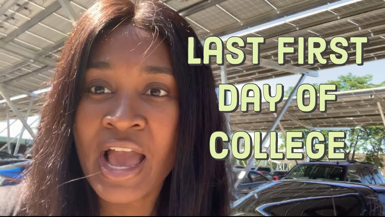 MY VERY LAST FIRST DAY OF COLLEGE YouTube my-very-last-first-day-of-college-youtube