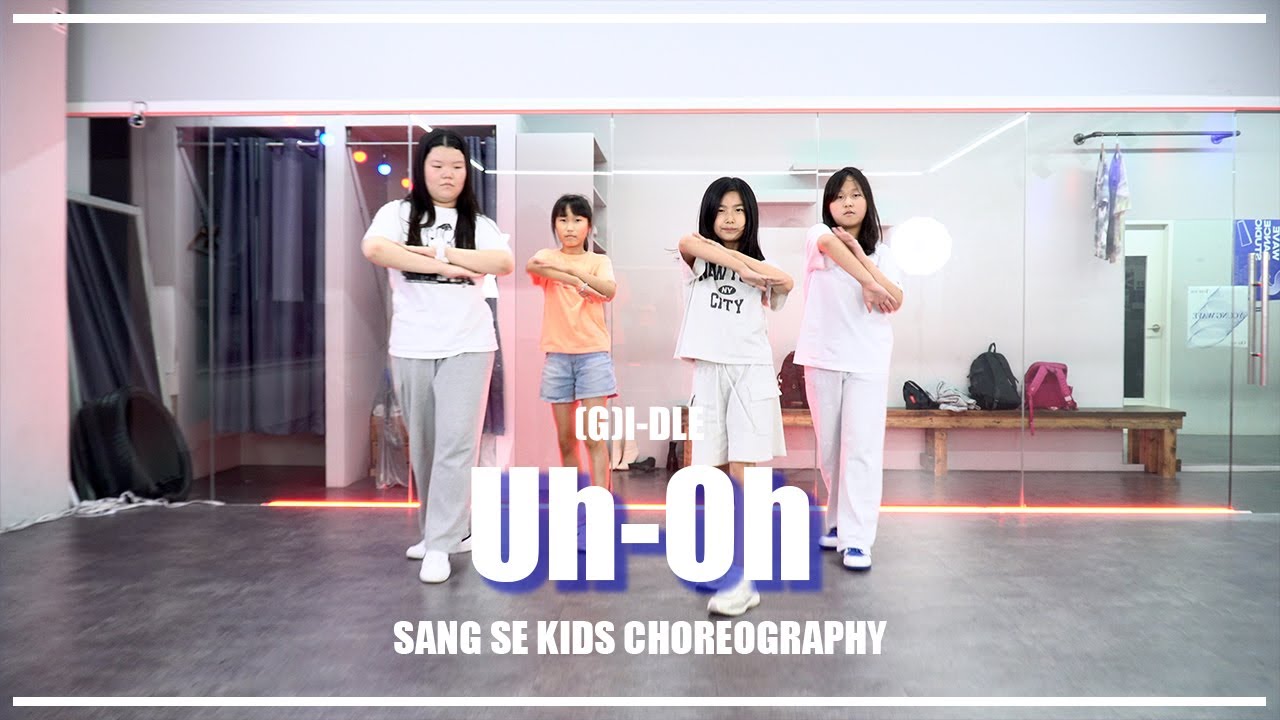 Uh-Oh - (G)I-DLE (여자)아이들 / SANG SE Kids Choreo / YOUNG WAVE - YouTube