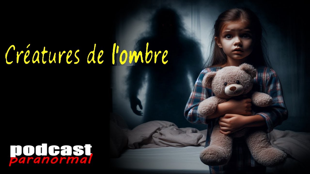 MA FILLE VOIT DES MONSTRES-7 histoires VRAIES EFFRAYANTES à ÉCOUTER ...