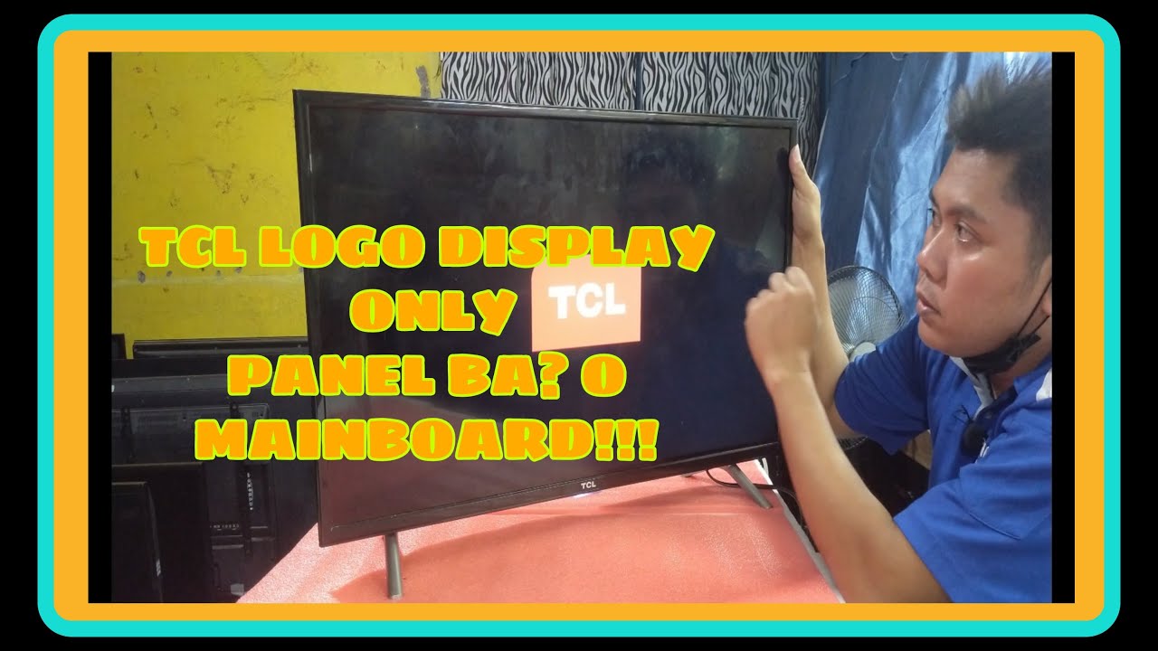 TCL LOGO DISPLAY ONLY REPAIR, - YouTube