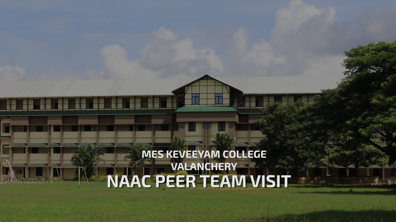 " NAAC PEER TEAM VISIT 2021 " MES KEVEEYAM COLLEGE, VALANCHERY - YouTube