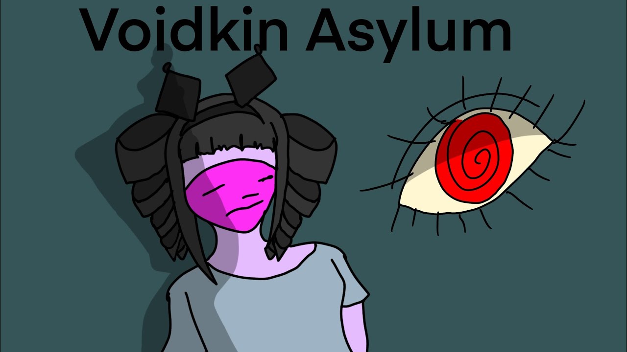Voidkin Asylum - YouTube