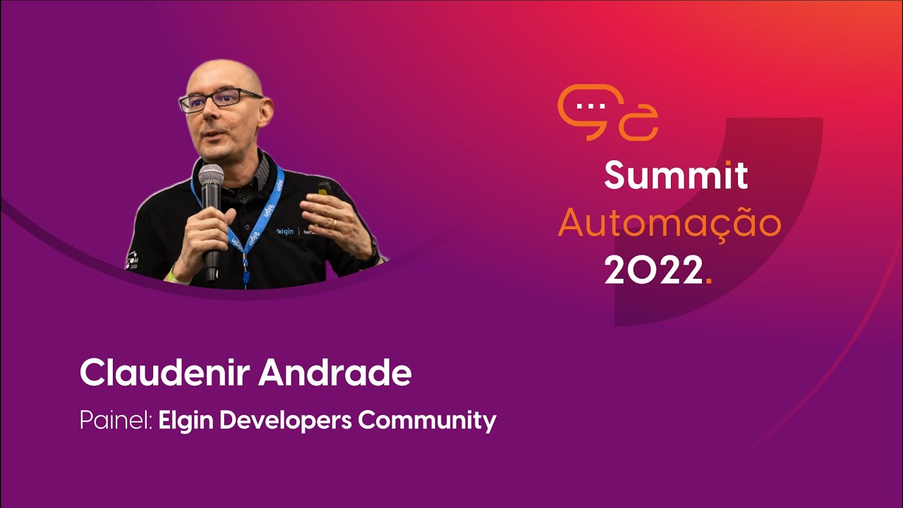 Summit 2022 - Painel Elgin Developers Community - YouTube