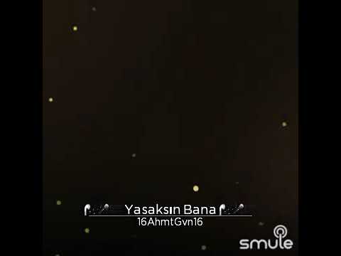 Yasaksın Bana