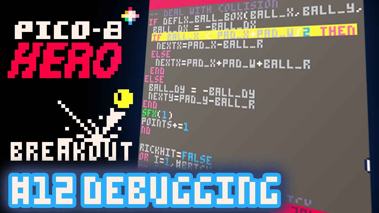 Breakout #12 - Debugging - Pico-8 Hero - YouTube