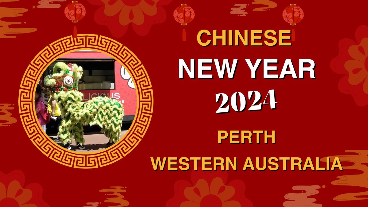 CELEBRATING Chinese New Year 2024 in Perth, Western Australia - YouTube