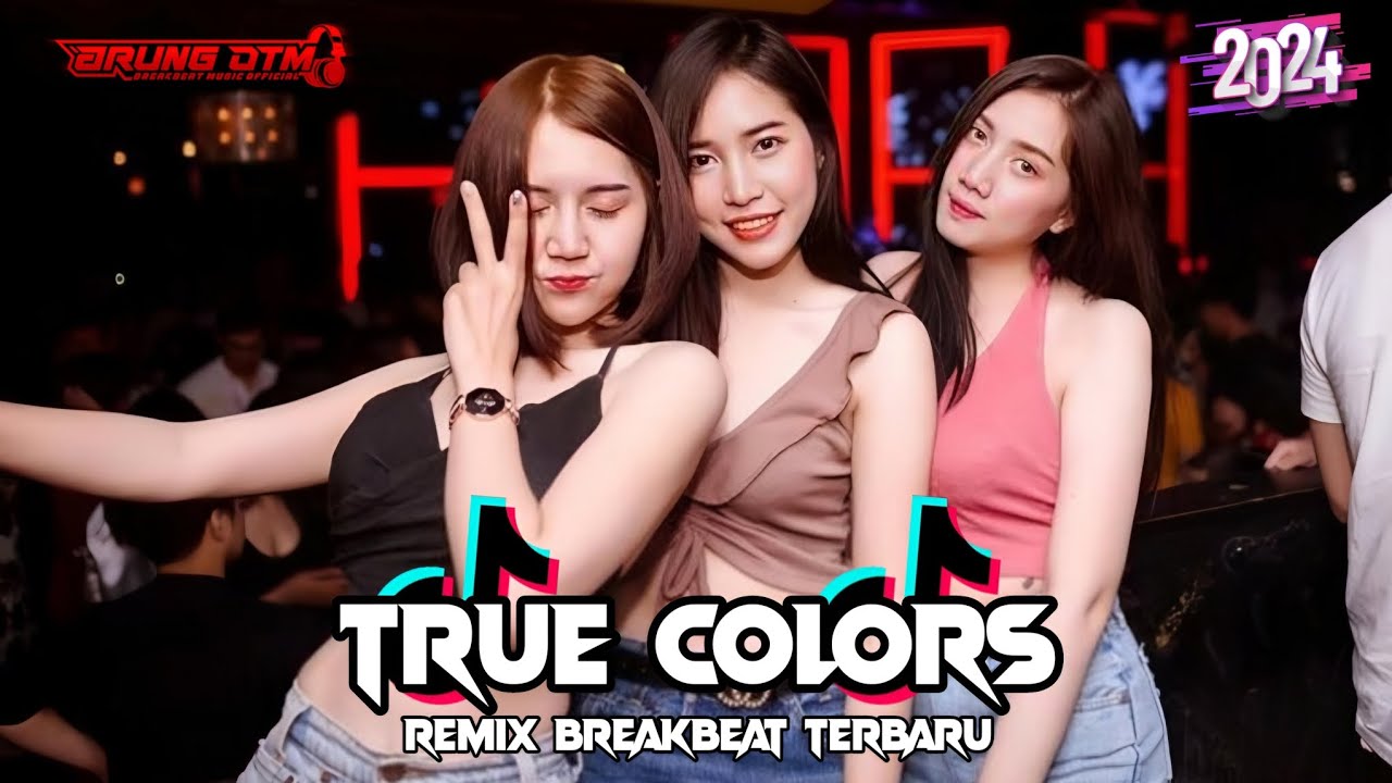 DJ TRUE COLORS BREAKBEAT REMIX TERBARU 2024 - YouTube